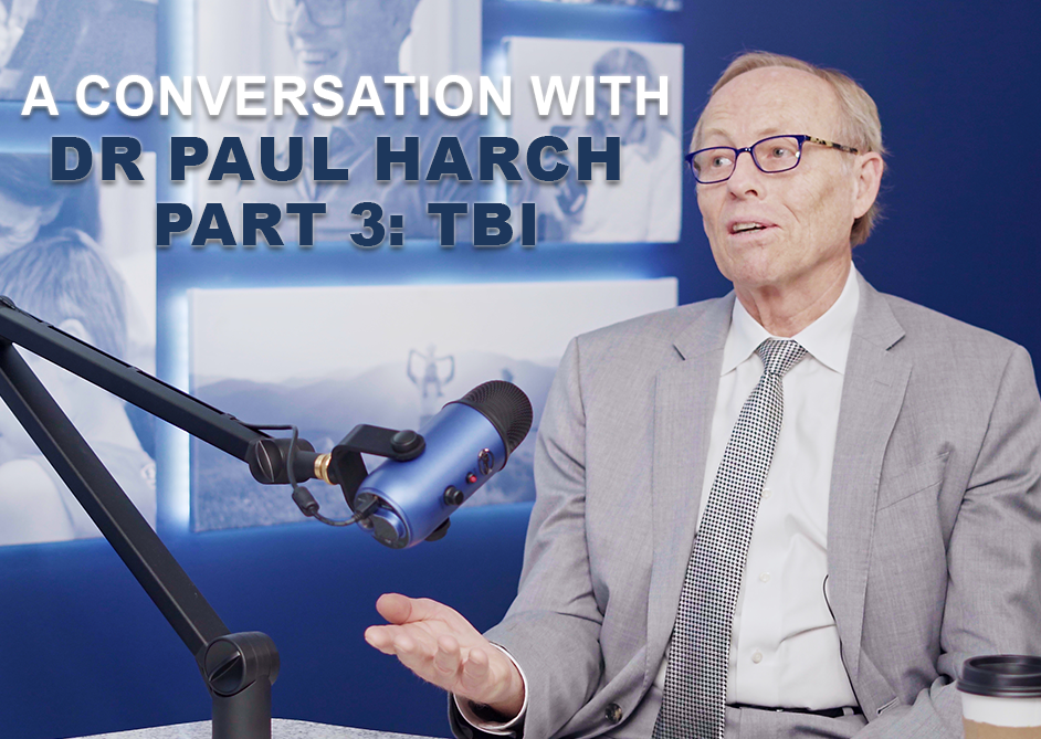 HBOT Conversations Podcast -Dr. Paul Harch & TBI